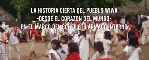 La historia cierta del pueblo Wiwa llega al Sistema Integral - CAJAR